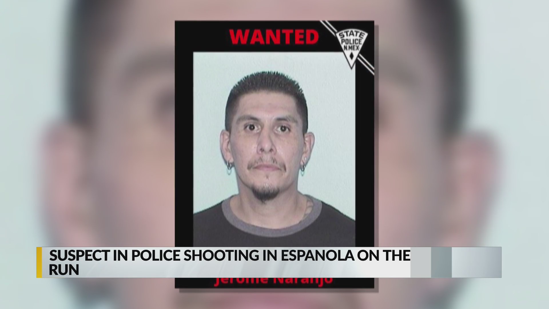 Suspect Flees Following Nmsp Officer Involved Shooting In Española