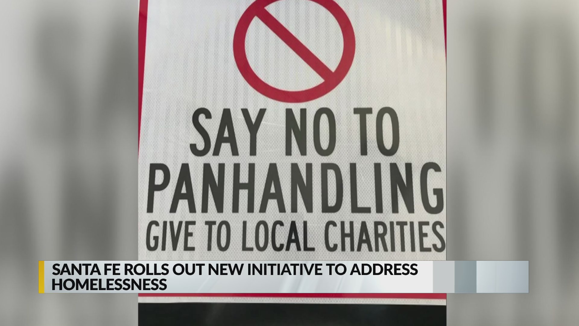 City of Santa Fe installs ‘Say No to Panhandling’ signs – KRQE NEWS 13 ...